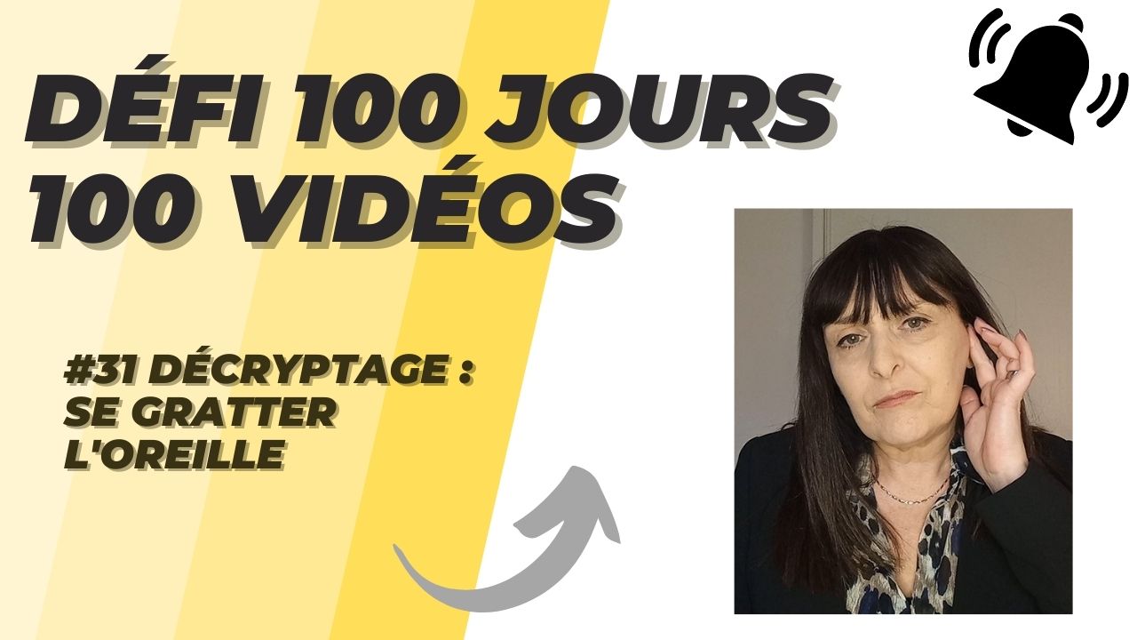#31 Décryptage : se gratter l'oreille - Révèle ta voix
