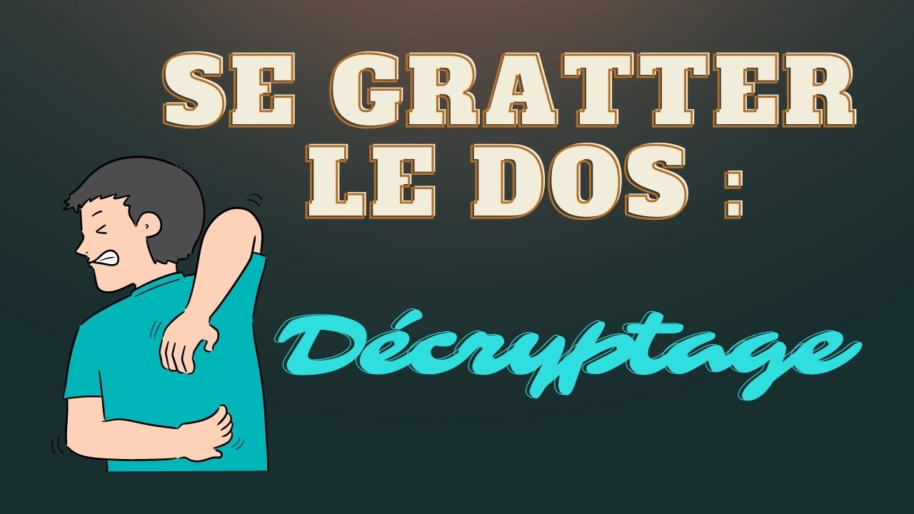 #72 Décryptage : se gratter le dos - Révèle ta voix