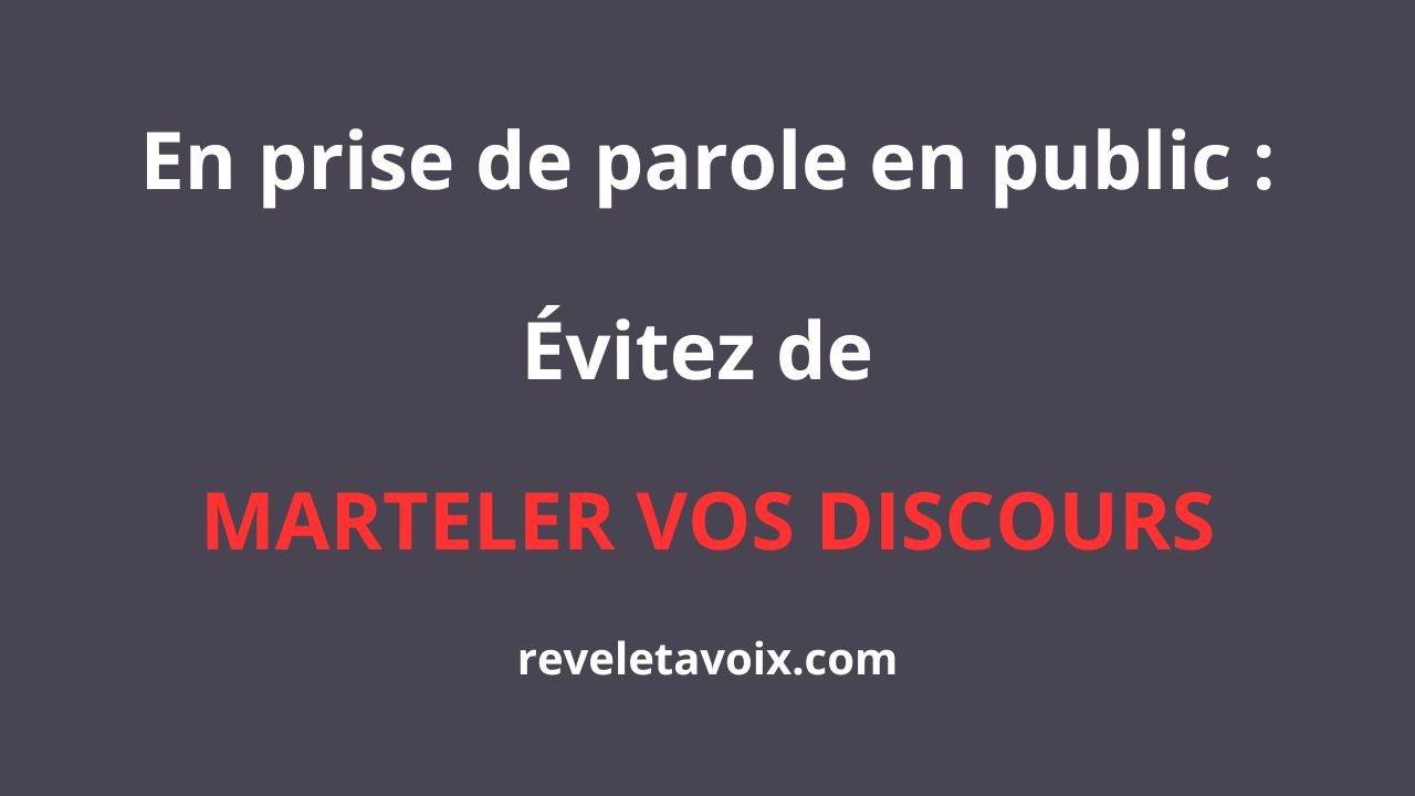 #96 Évitez de marteler vos discours - Révèle ta voix